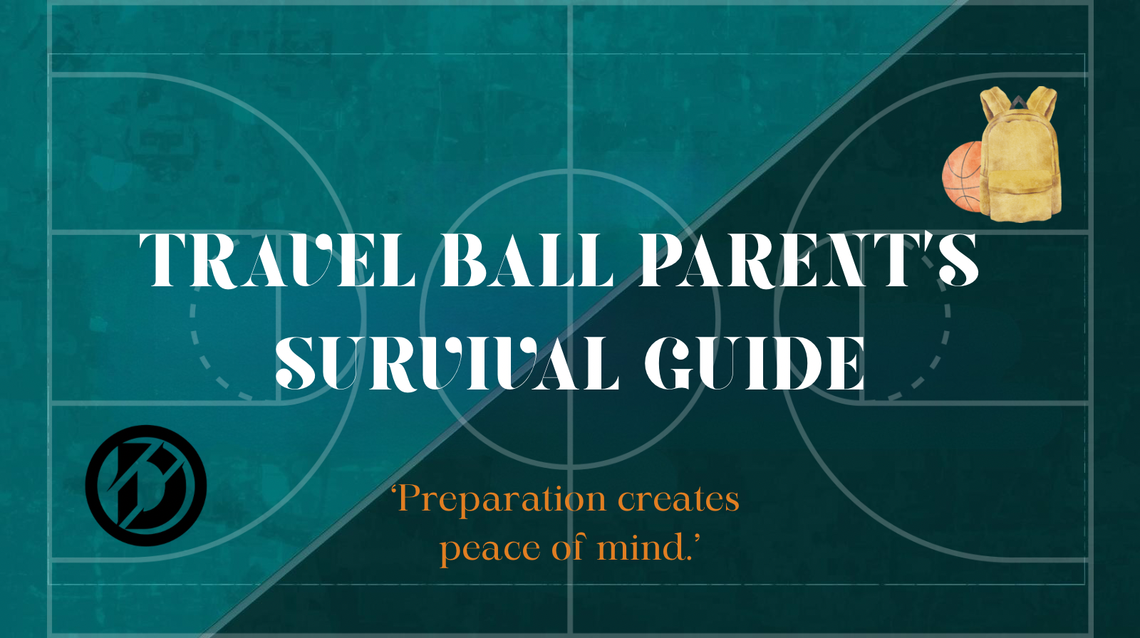 The Travel Ball Parent’s Survival Guide: What to Expect, What to Pack ...
